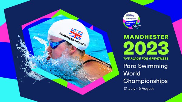 Manchester 2023 Para Swimming World Championships | British Swimming